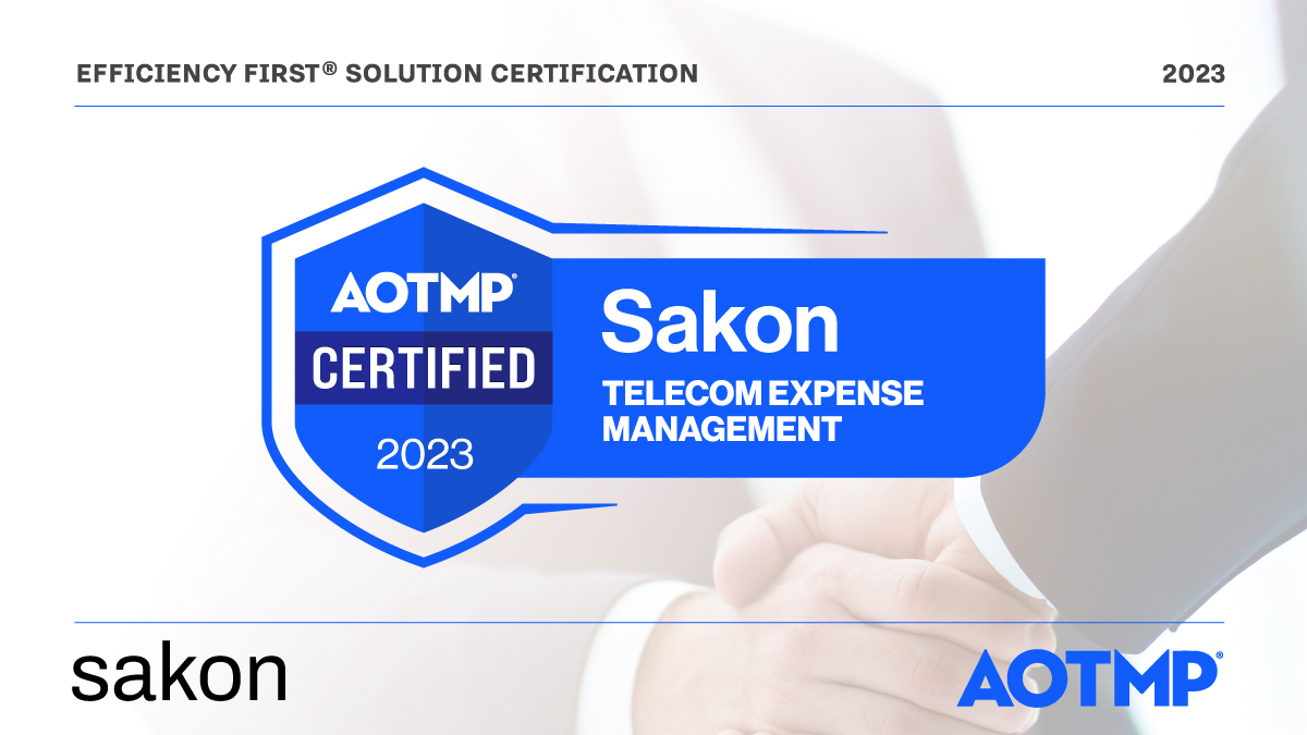 Sakon renews AOTMP® Efficiency First® Certification for Telecom Expense ...