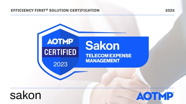 Sakon renews AOTMP® Efficiency First® Certification for Telecom Expense Management and Managed ...